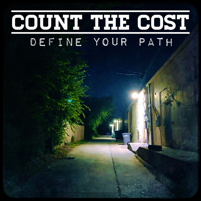 Define Your Path | Count The Cost