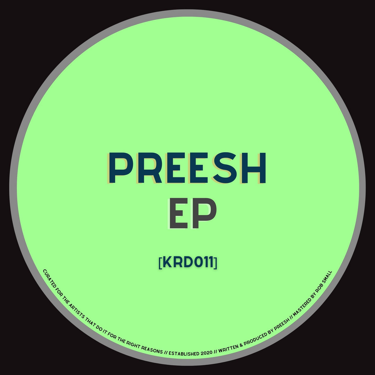Preesh EP [KRD011] | Preesh | Kiku Records