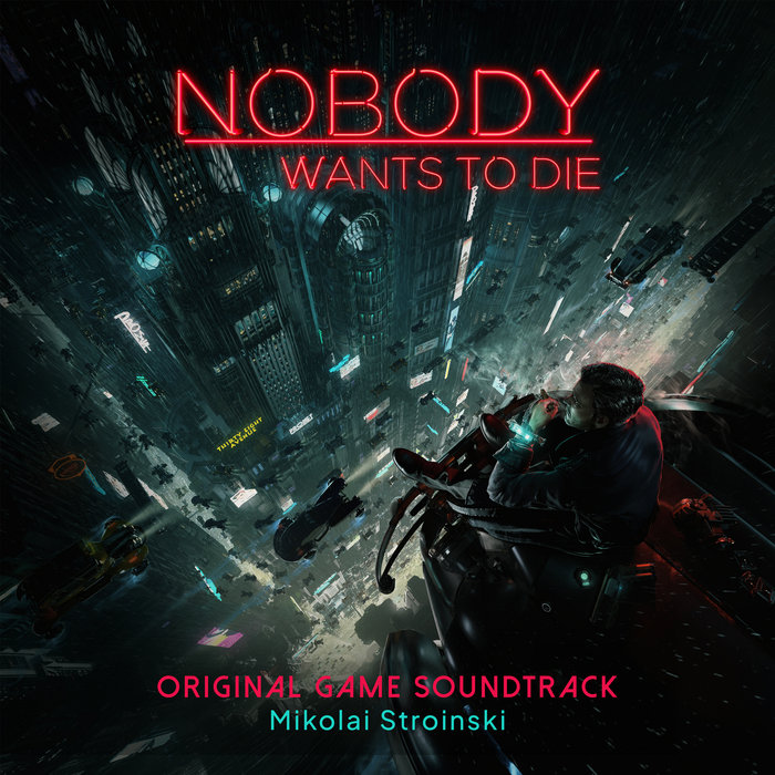 Nobody Wants To Die (Original Game Soundtrack) | Mikolai Stroinski