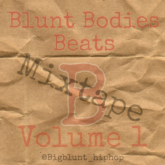 Blunt Bodies Beats volume.1 | Blunt O’Keef | Blunt O'Keef