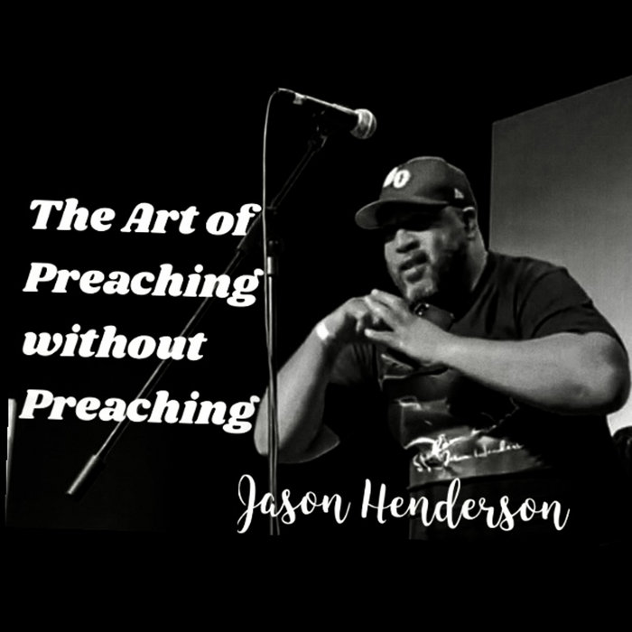 The Art of Preaching Without Preaching | Jason Henderson