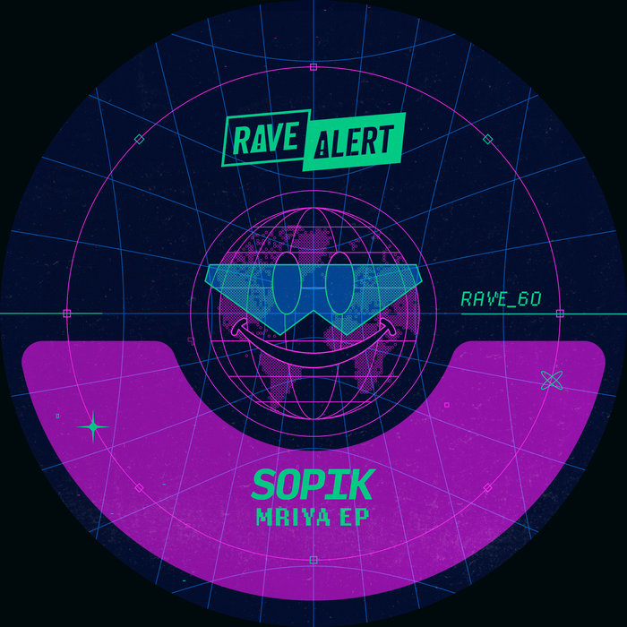 MRIYA EP | SOPIK | Rave Alert