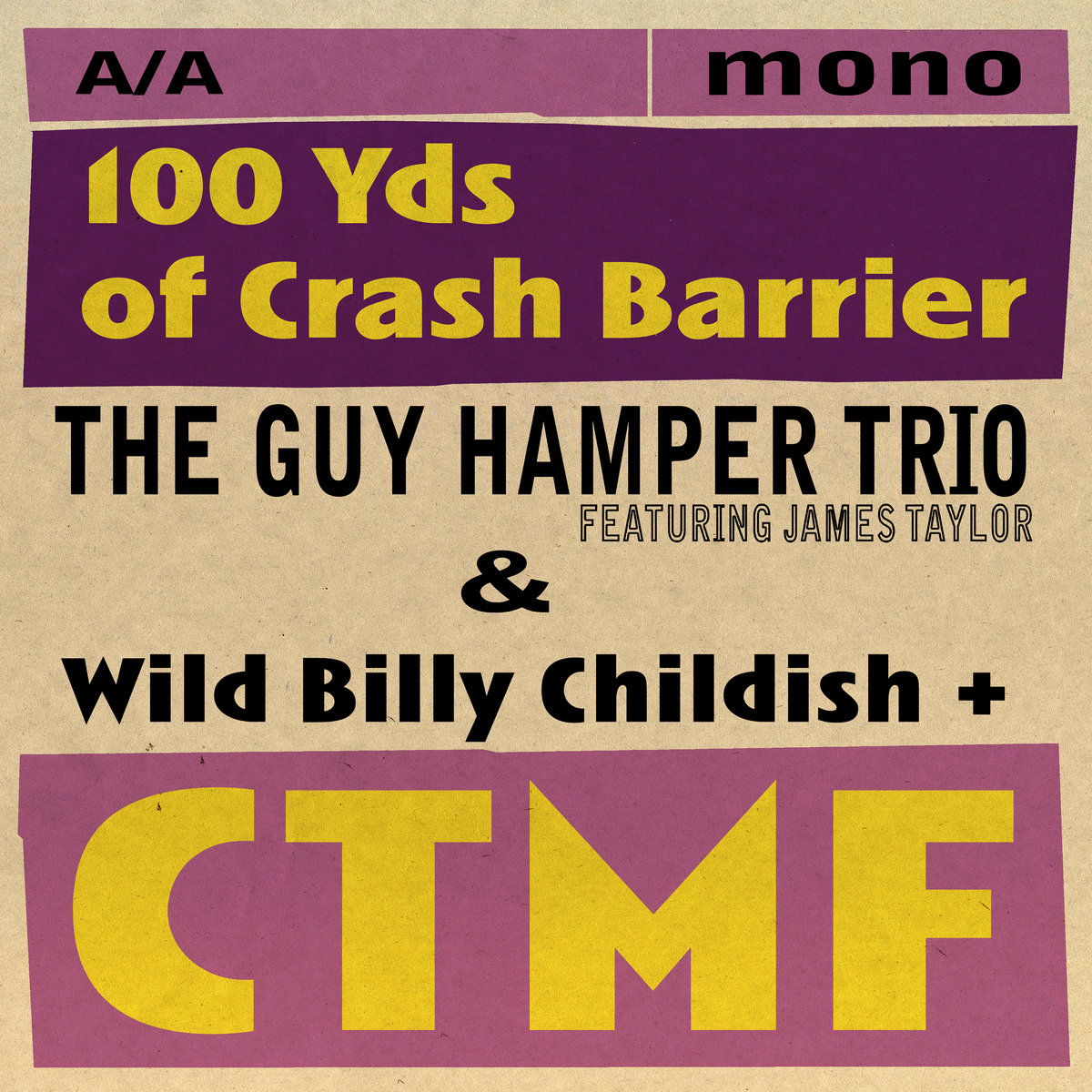 100 Yds Of Crash Barrier | The Guy Hamper Trio / Wild Billy Childish ...