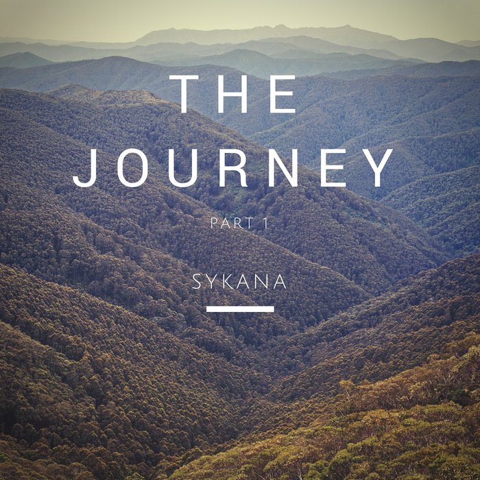 The Journey Pt. 1 | Sykana