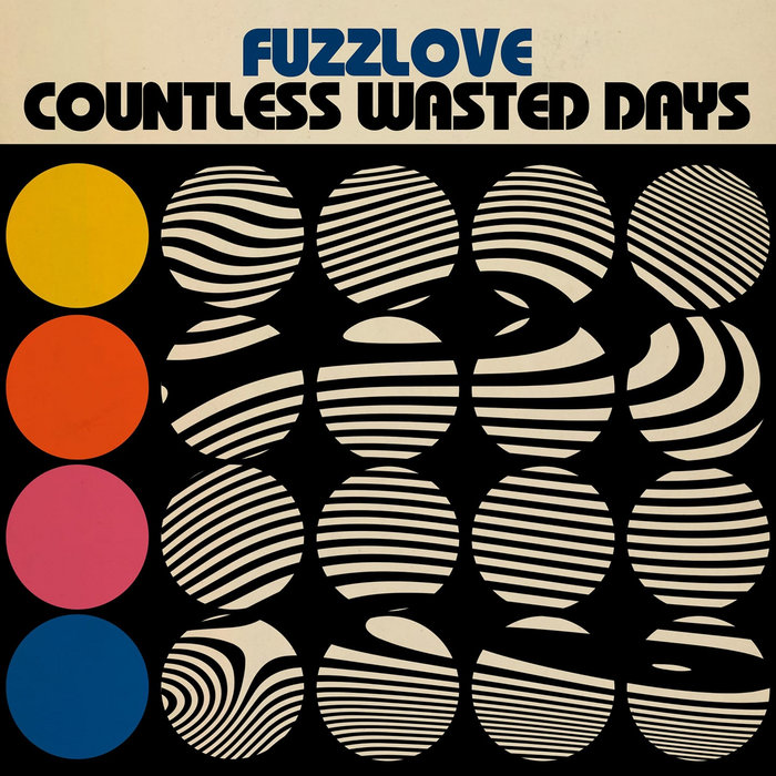 Countless Wasted Days | Fuzzlove