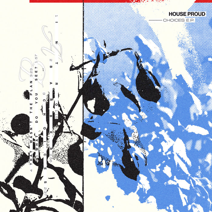 Choices EP | House Proud | Serial Bowl Records