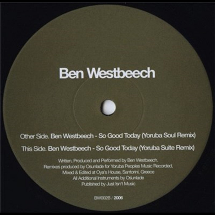 So Good Today Osunlade Remixes | Ben Westbeech