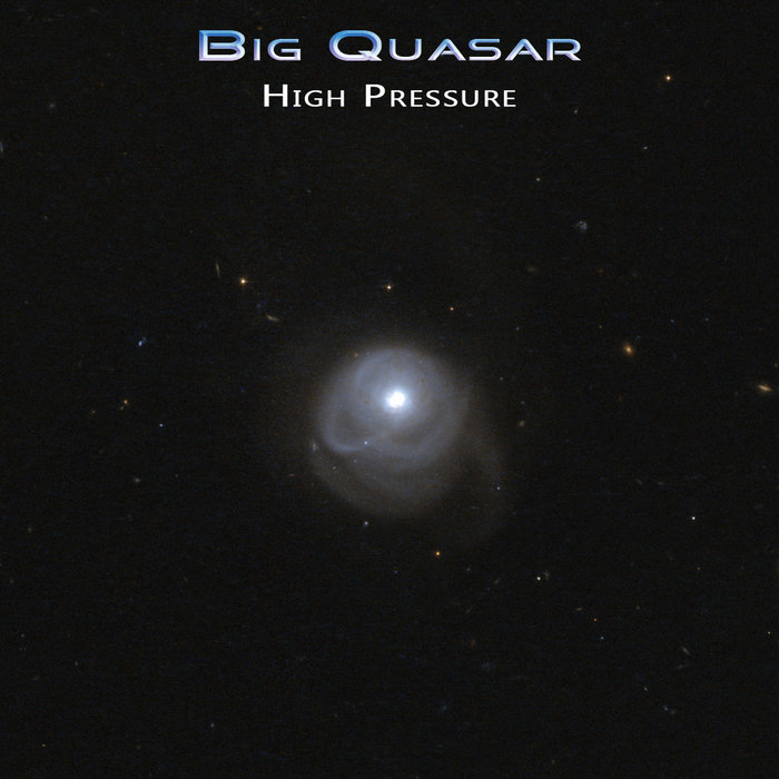 High Pressure | Big Quasar