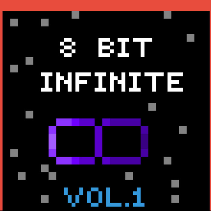 8-Bit Infinite Vol.1 | 8 Bit Infinite