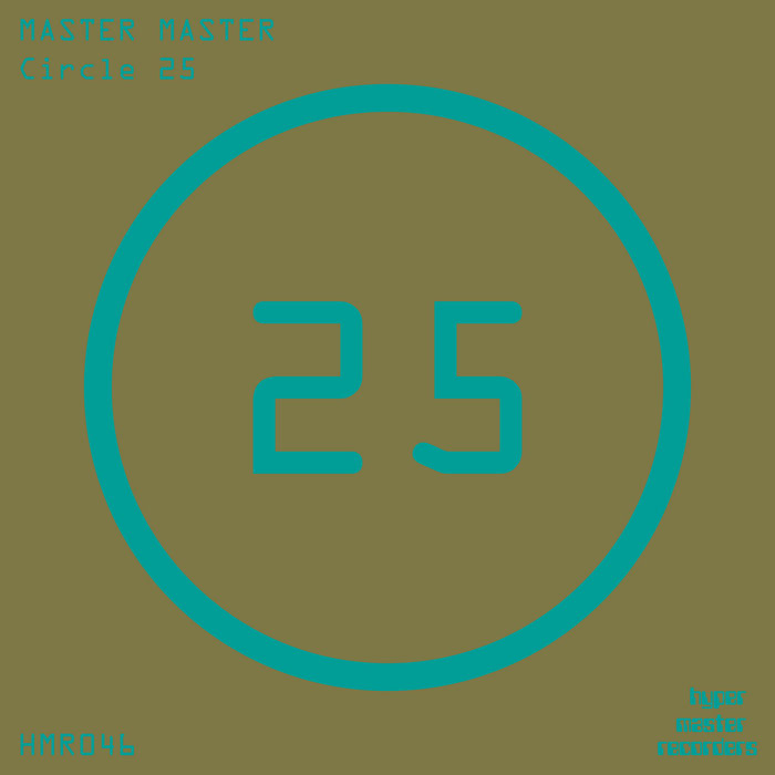 Circle 25 | Master Master | hyper master recorders