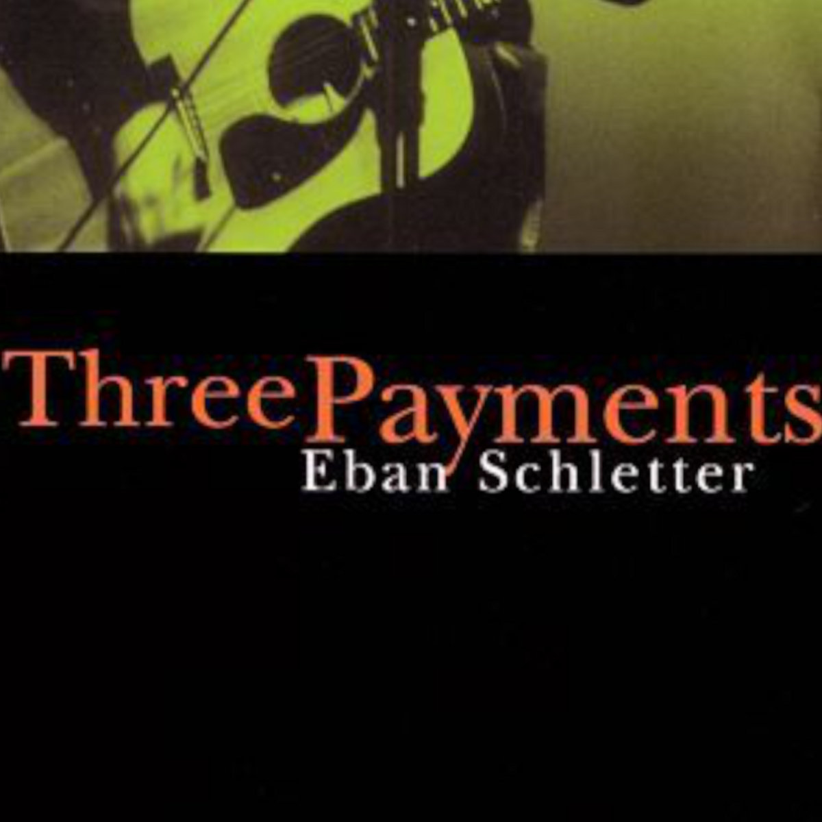 Three Payments - 25th Anniversary Reissue | Eban Schletter