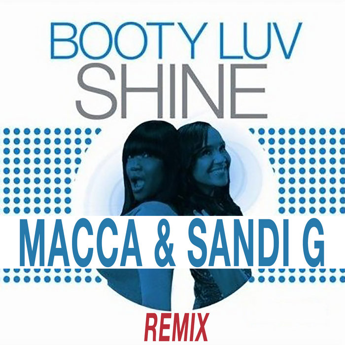 Luv Shine - MACCA & Sandi G (Luv Bounce REMIX) | MACCA & SANDI G | MACCA