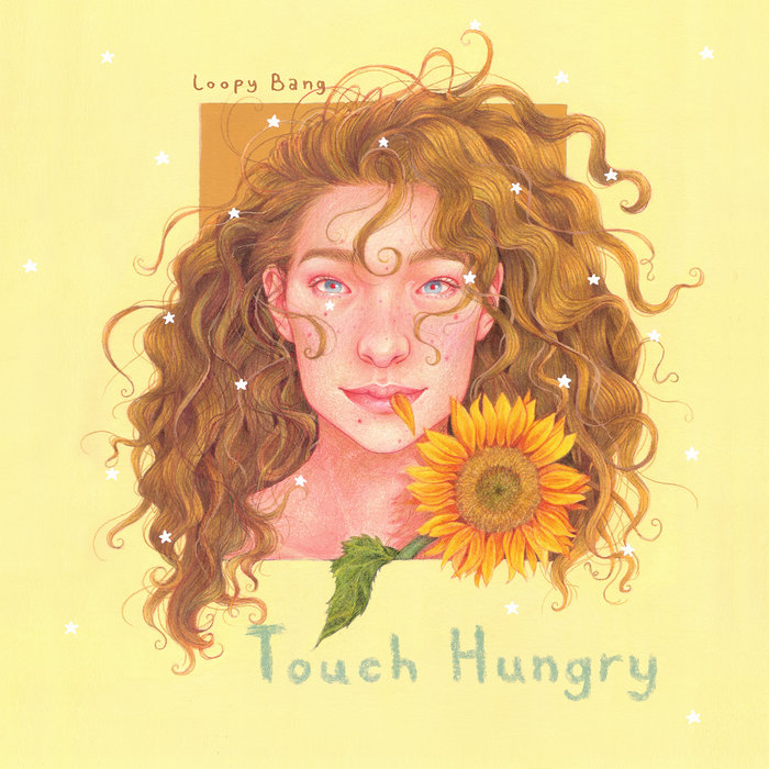 Touch Hungry | Loopy Bang