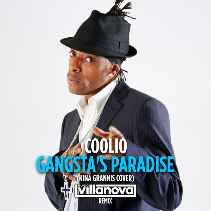 Coolio - Gangsta's Paradise (Hugo Villanova Remix) | Hugo Villanova