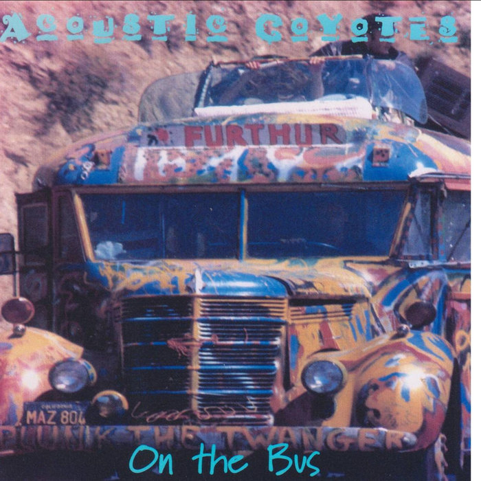 On The Bus | Acoustic Coyotes