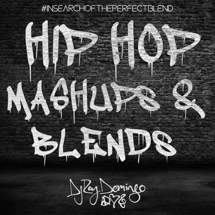 Hip Hop Mashups and Blends by DJRayDomingo | DJRayDomingo