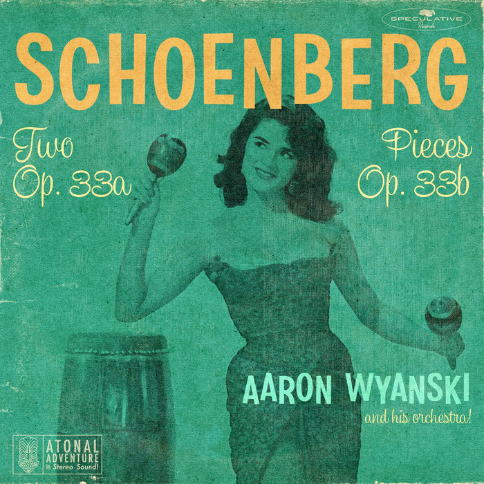 SCHOENBERG: Two Pieces, Op. 33a & 33b | Aaron Wyanski