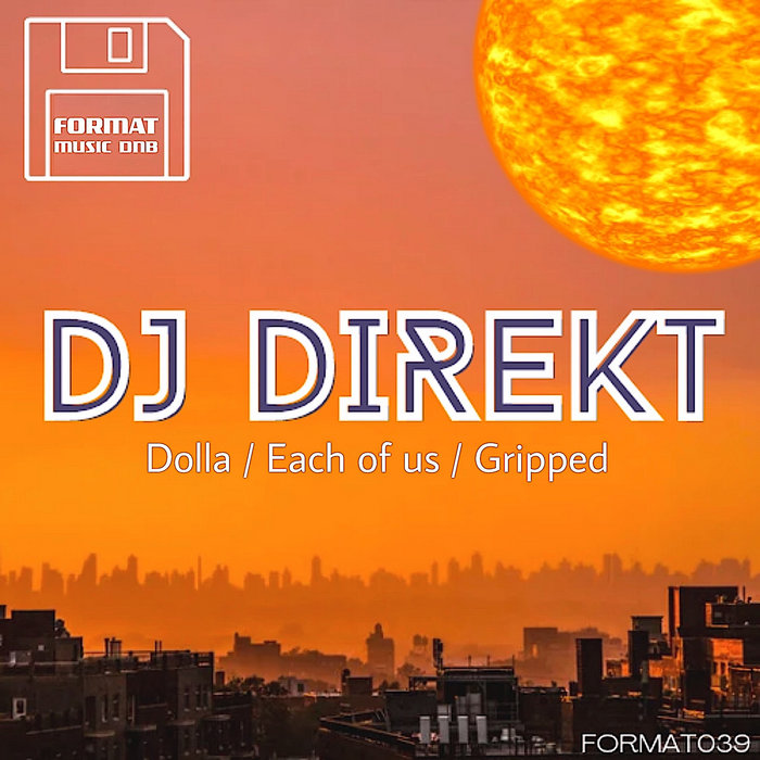 Dolla - EP | Dj Direkt | Format music dnb