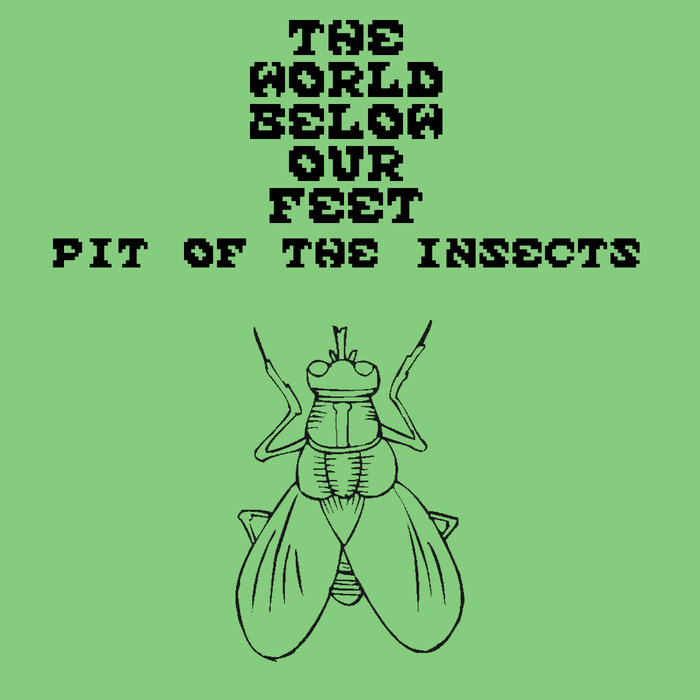 Pit Of The Insects | The World Below Our Feet | Abyzou