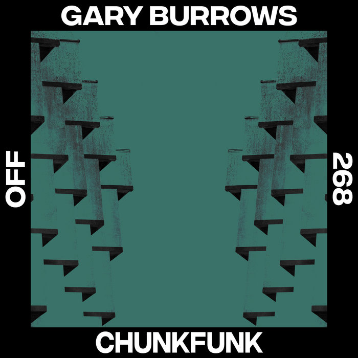 Chunkfunk | Gary Burrows | OFF Recordings