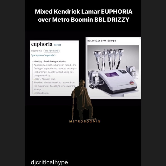 Kendrick Lamar - EUPHORIA x Metro Boomin - BBL DRIZZY (DJ Critical Hype ...