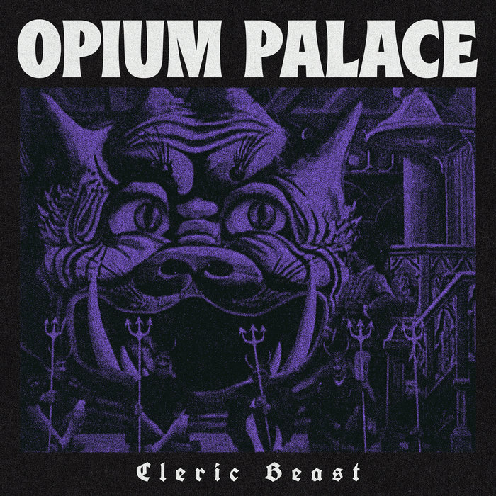 Cleric Beast | Opium Palace