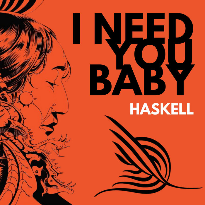 I Need You Baby | Haskell | Alleanza Recordings