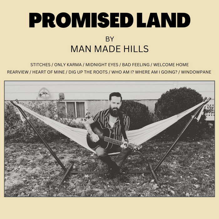 Promised Land | Man Made Hills