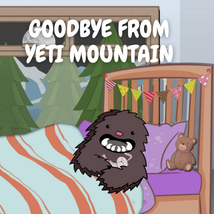 Goodbye From Yeti Mountain | Wayne And The Yeti Band | Get Set Yeti