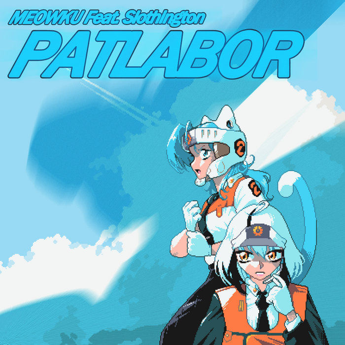 Sono Mama No Kimi De Ite (Patlabor TV Theme) | Commander Meowku