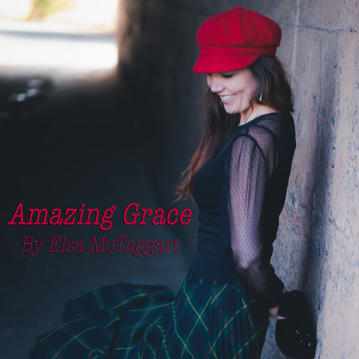 Amazing Grace | Elsa McTaggart | Elsa McTaggart Music