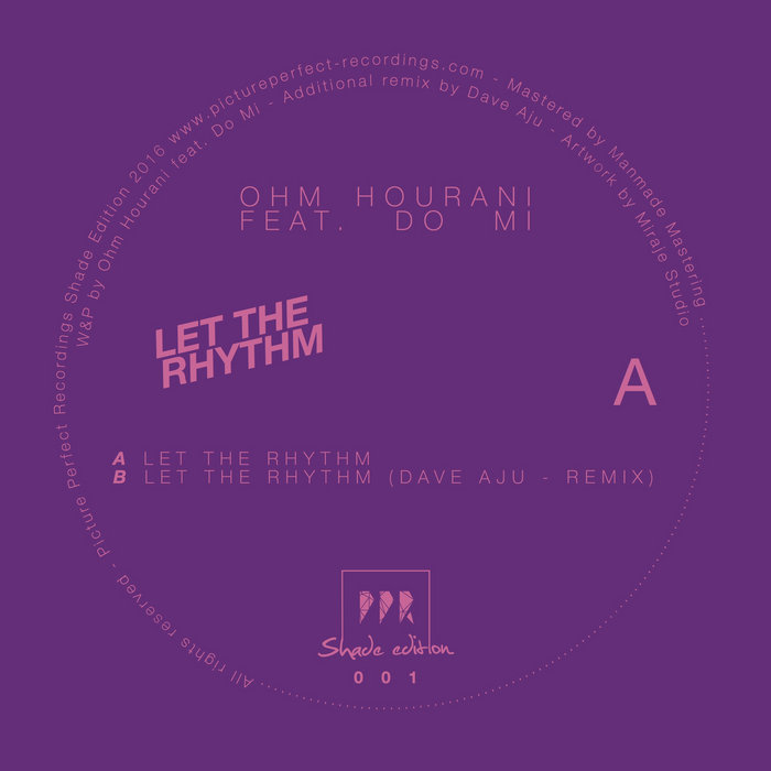 Let the Rhythm | Ohm Hourani, Do Mi | Picture Perfect Recordings