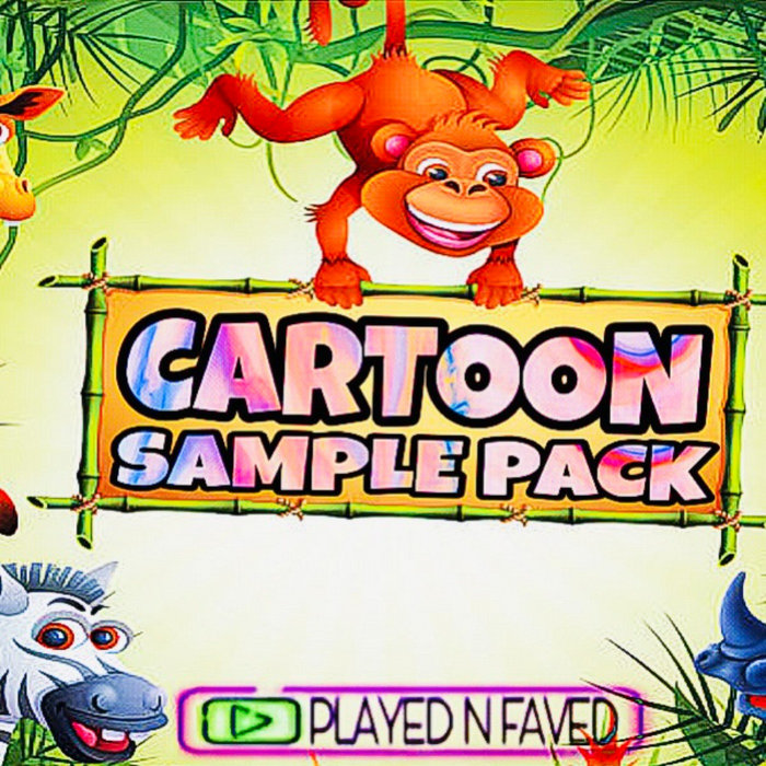 Cartoon Sample Sound Pack | Played N Faved