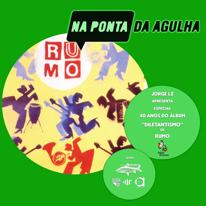 NA PONTA DA AGULHA #257 - Especial 40 anos de "Diletantismo" - Rumo ...