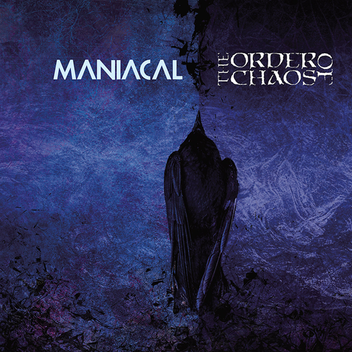 Maniacal | The Order of Chaos