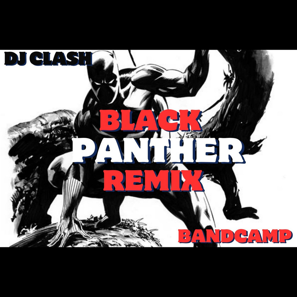 THE BLACK PANTHER (DJ CLASH REMIXED) | DJ CLASH
