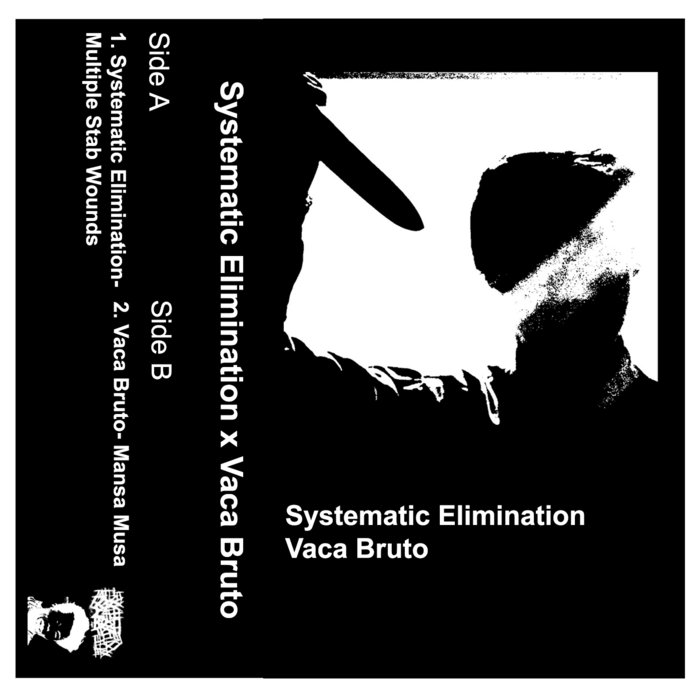Systematic Elimination x Vaca Bruto | Systematic Elimination and Vaca ...