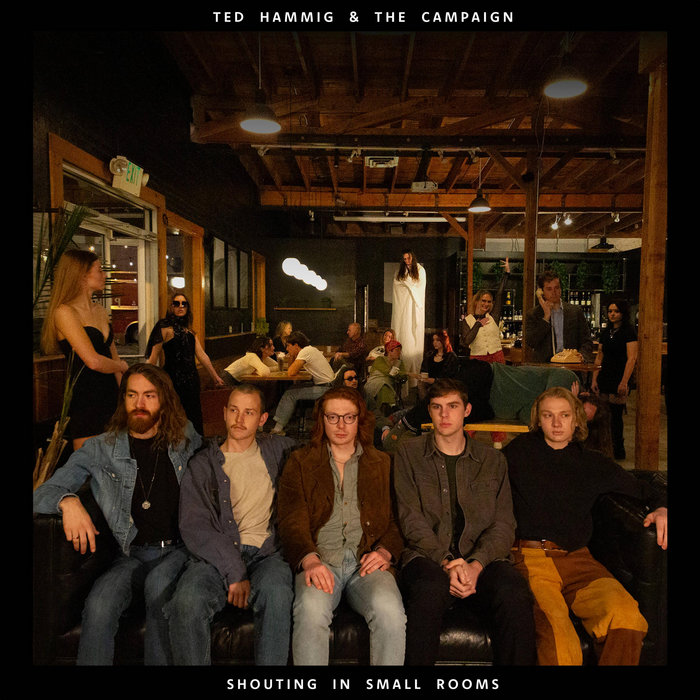 Shouting In Small Rooms | Ted Hammig and the Campaign