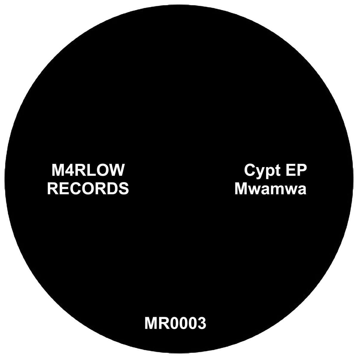 MR0003 - Mwamwa - Cypt EP | Mwamwa | dZb Records & M4rlow Records & WRD ...