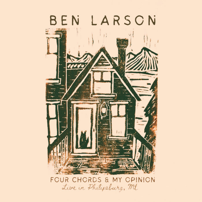Four Chords and My Opinion (Live in Philipsburg) | Ben Larson