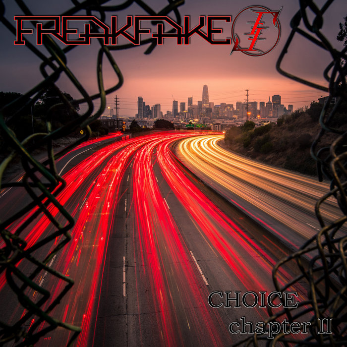 Choice. Chapter II | FREAKFAKE | Circle Flame Records
