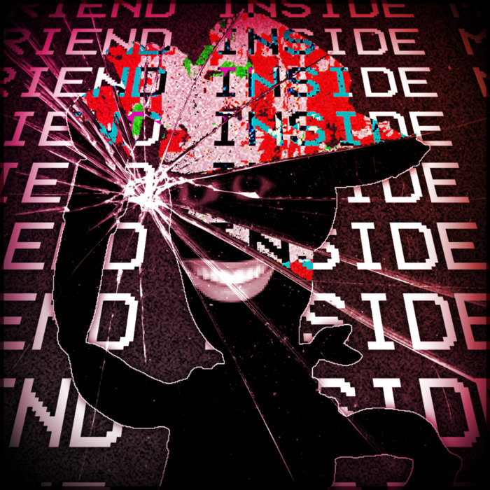 FRIEND INSIDE ME | FAZZY