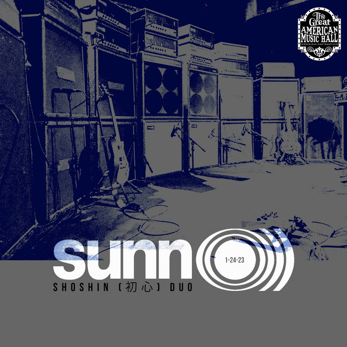 SUNN O ) ) ) - 2023 . 01 . 24, Great American Music Hall, San Francisco, CA, USA [SHOSHIN DUO ...