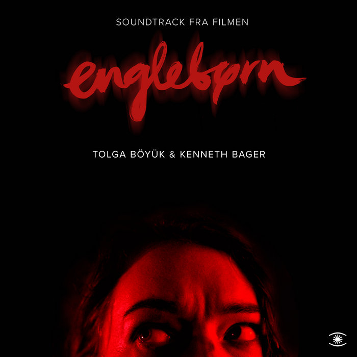 Englebørn (Original Score) | Tolga Böyük & Kenneth Bager | Kenneth Bager