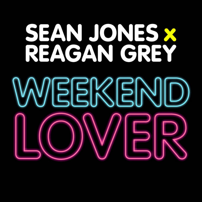Weekend Lover | Sean Jones x Reagan Grey | Reel People Music