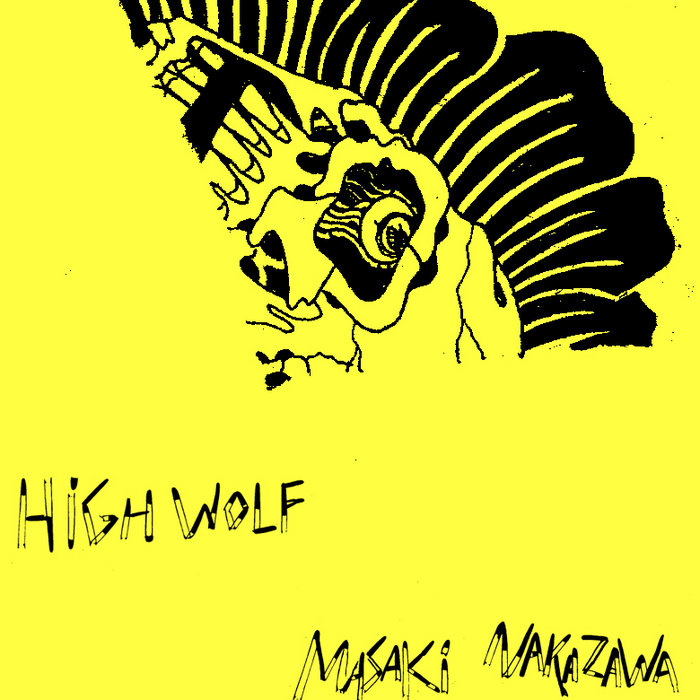 High Wolf / Masaki Nakazawa | High Wolf / Masaki Nakazawa | High Wolf