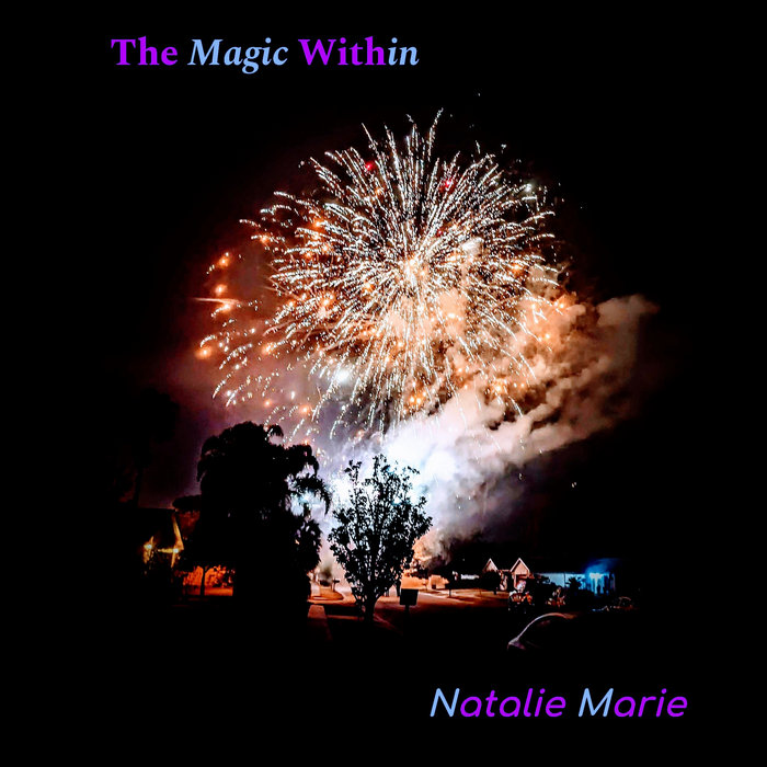 The Magic Within | Natalie Marie
