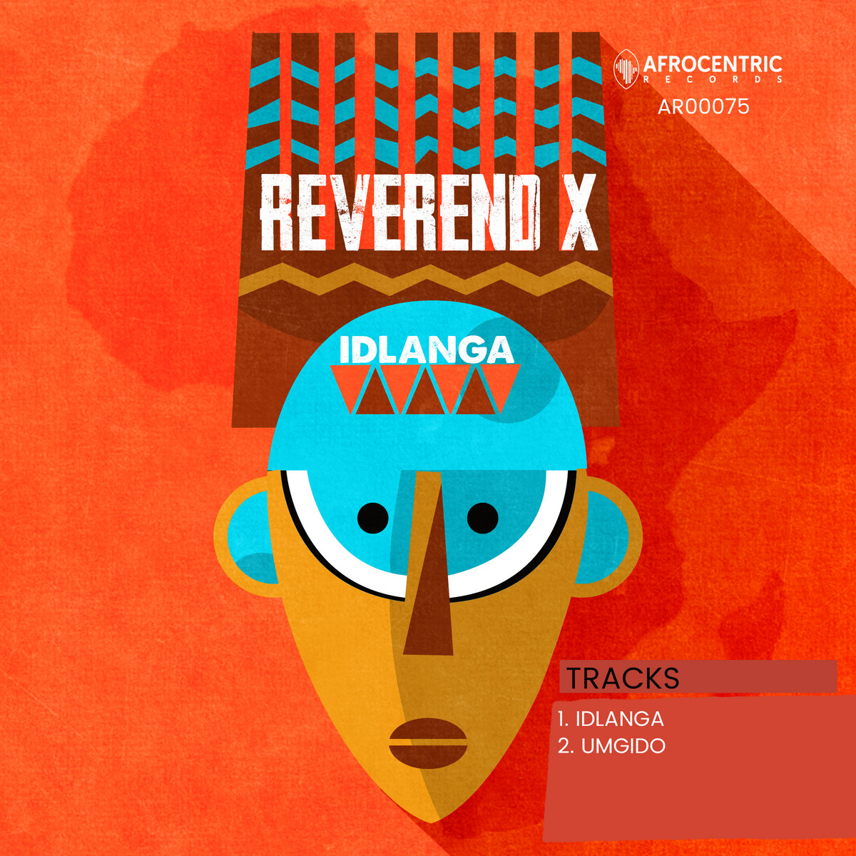 Reverend X - iDlanga | Afrocentric Records