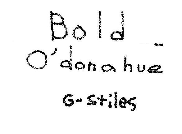 Bold O'donahue | Greg Stiles
