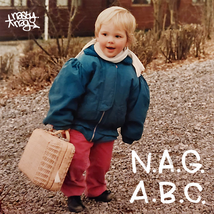 N.A.G. A.B.C. | NASTY NAG